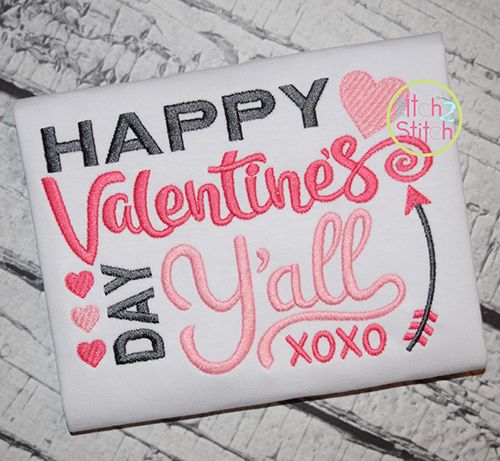 Happy Valentine s Day Y all Embroidery Machine Embroidery Designs by JuJu