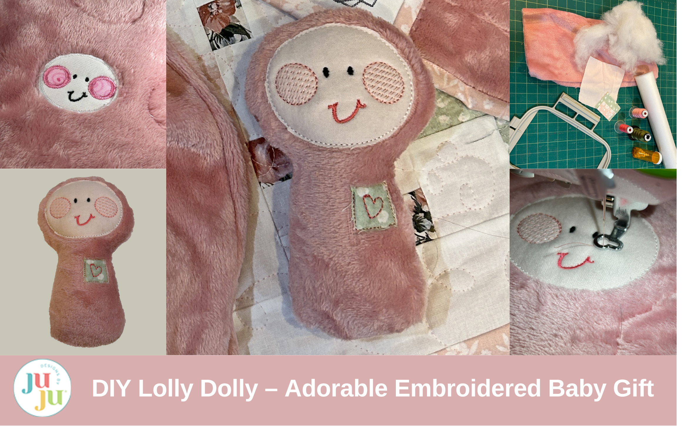 How to Make an In-the-Hoop Lolly Dolly – DIY Embroidered Baby Rattle ...